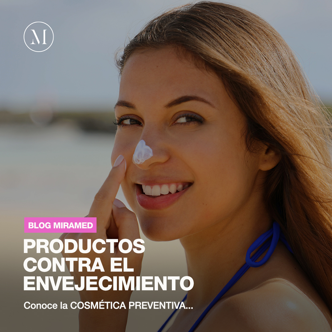 ¿Por qué usar productos contra el envejecimiento? | Miramed